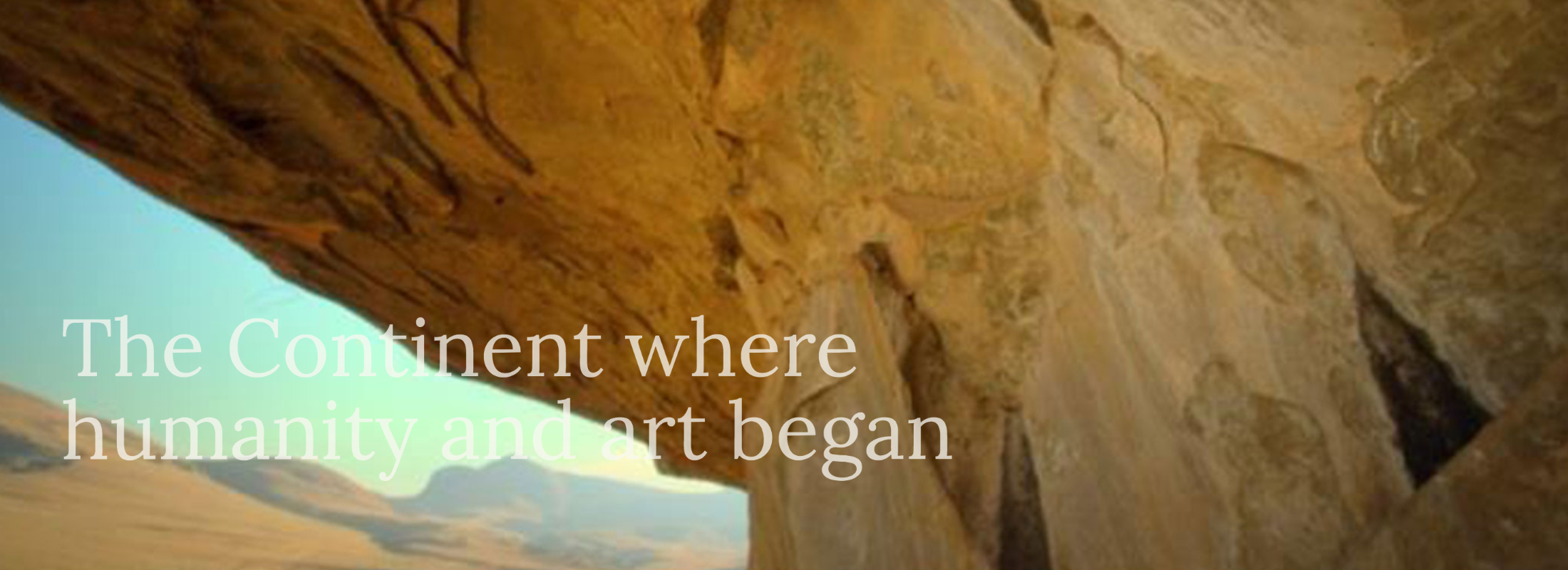 The Continent where humanity and art began - Wits University